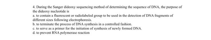 4. During the Sanger dideoxy sequencing method of | Chegg.com