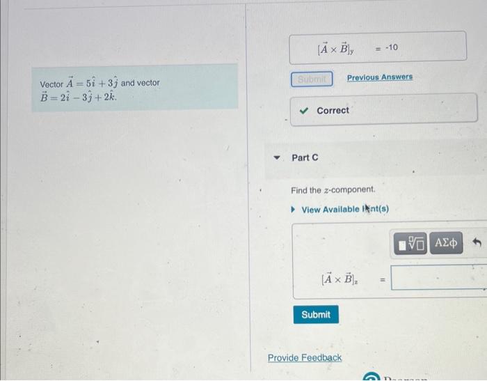 Solved Vector A=5i^+3j^ and vector B=2i^−3j^+2k^ Part C Find | Chegg.com