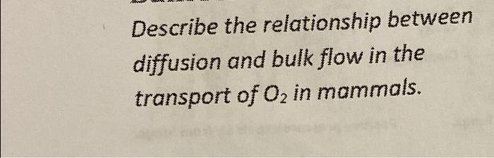 Solved Describe the relationship between diffusion and bulk | Chegg.com
