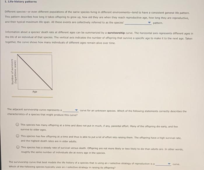 1. Life-history patterns Different species-or even | Chegg.com