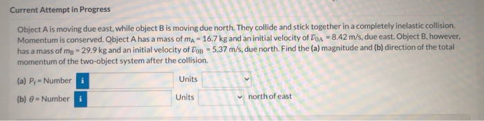 Solved Current Attempt in Progress Object A is moving due | Chegg.com
