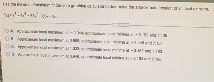 Solved Use the maximum/minimum finder on a graphing | Chegg.com