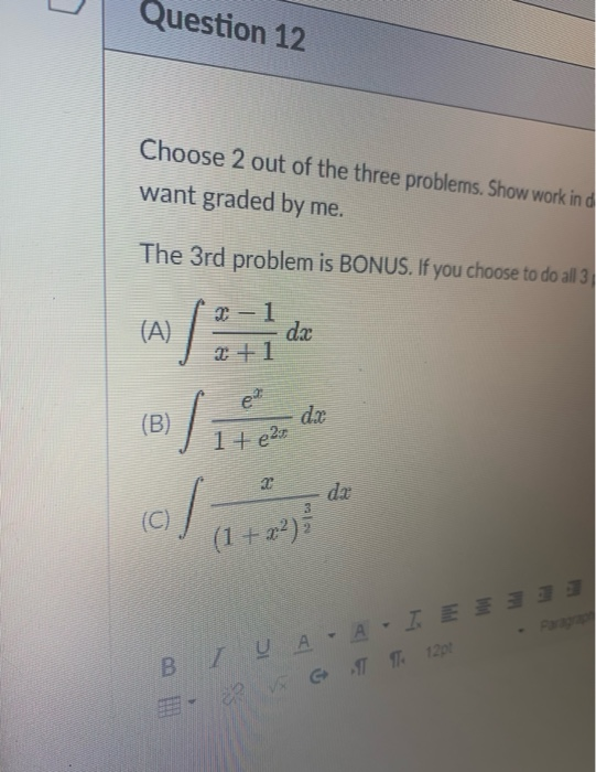 Solved Question 12 Choose 2 out of the three problems. Show | Chegg.com