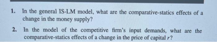 Solved 1. In the general IS-LM model, what are the | Chegg.com