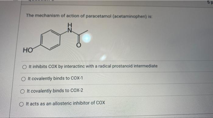 Solved The mechanism of action of paracetamol | Chegg.com