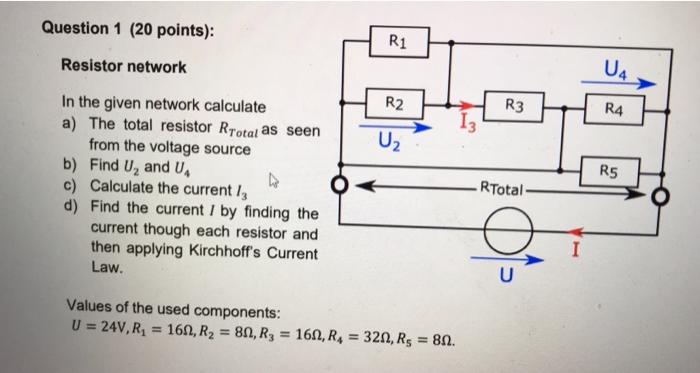Solved Question 1 (20 points): R1 Resistor network U4 R2 R3 | Chegg.com