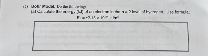 Solved (2) Bohr Model. Do the following: (a) Calculate the | Chegg.com