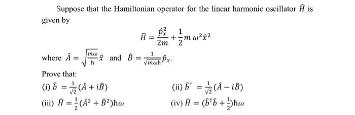 Solved Suppose that the Hamiltonian operator for the linear | Chegg.com