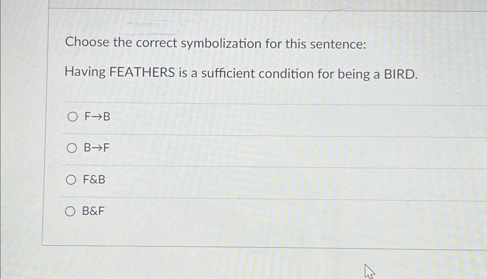 Solved Choose the correct symbolization for this | Chegg.com