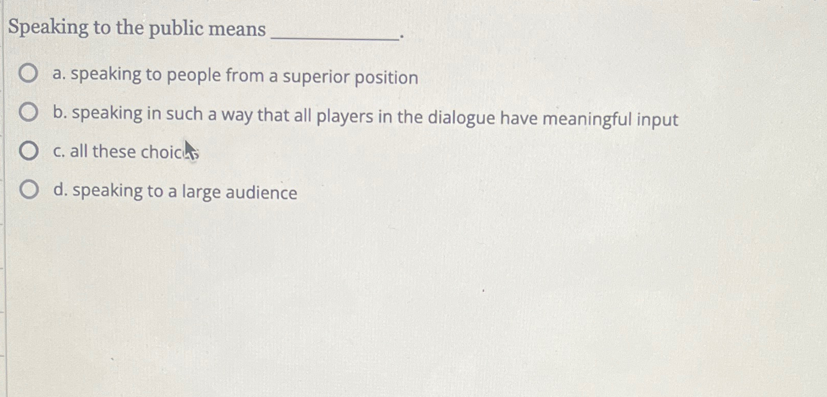 Solved Speaking to the public meansa. ﻿speaking to people | Chegg.com