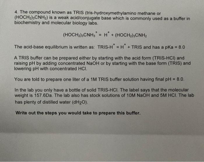 Solved 4. The compound known as TRIS | Chegg.com