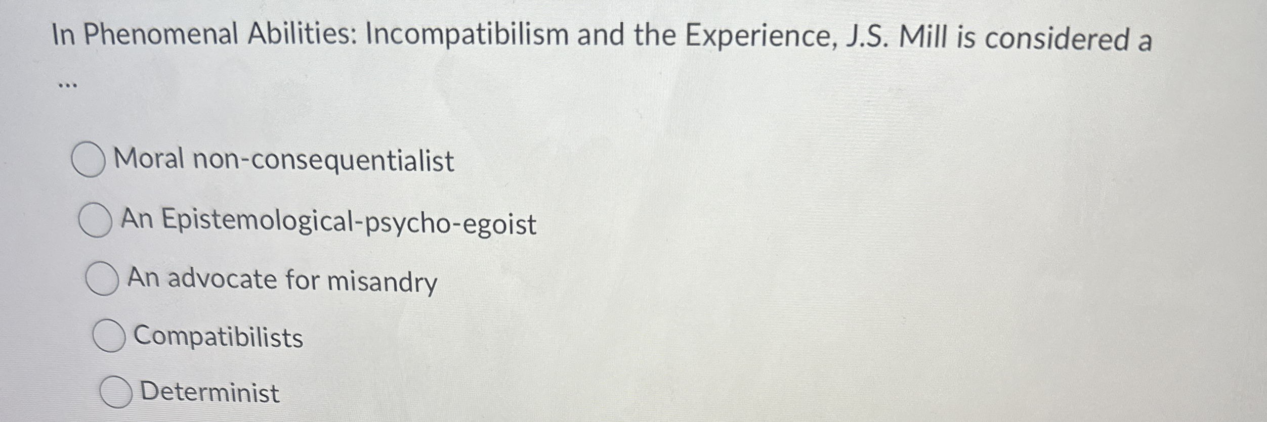 Solved In Phenomenal Abilities: Incompatibilism and the | Chegg.com