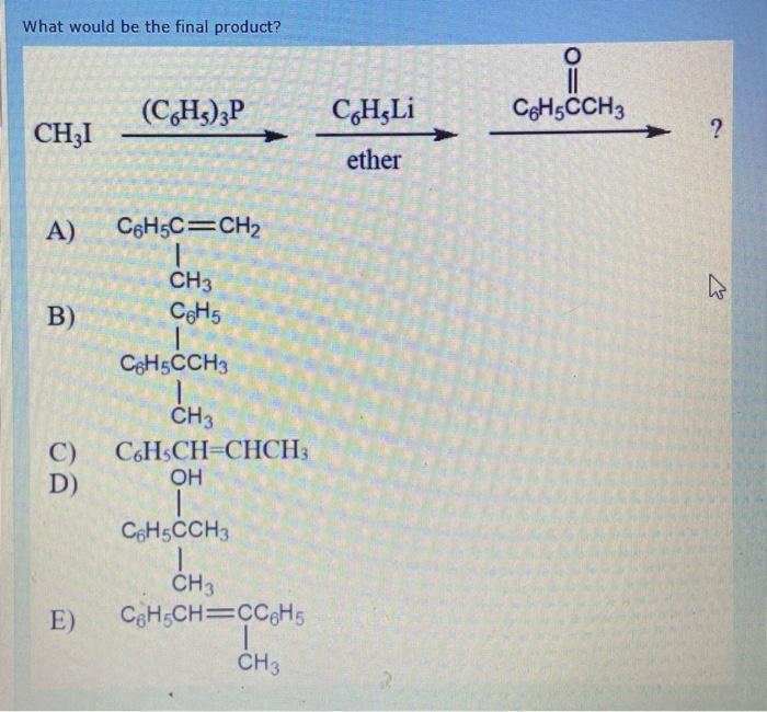 Solved What would be the final product? O (CH3)3P CH,Li | Chegg.com