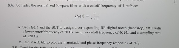 Solved I 8.4. Consider the normalized lowpass filter with a | Chegg.com