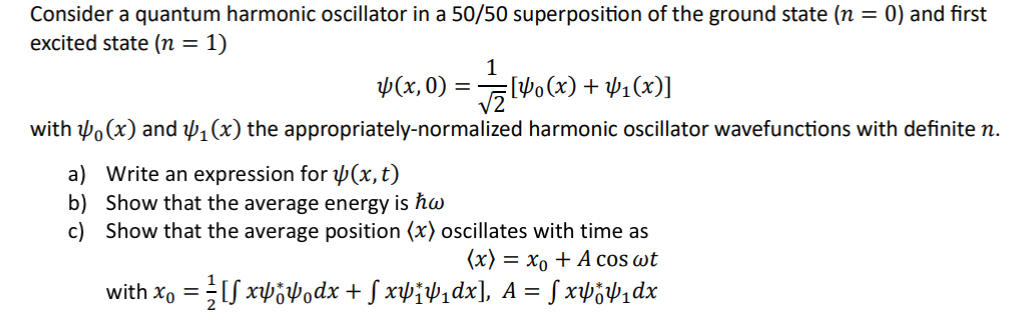 Solved Consider a quantum harmonic oscillator in a 50/50 | Chegg.com