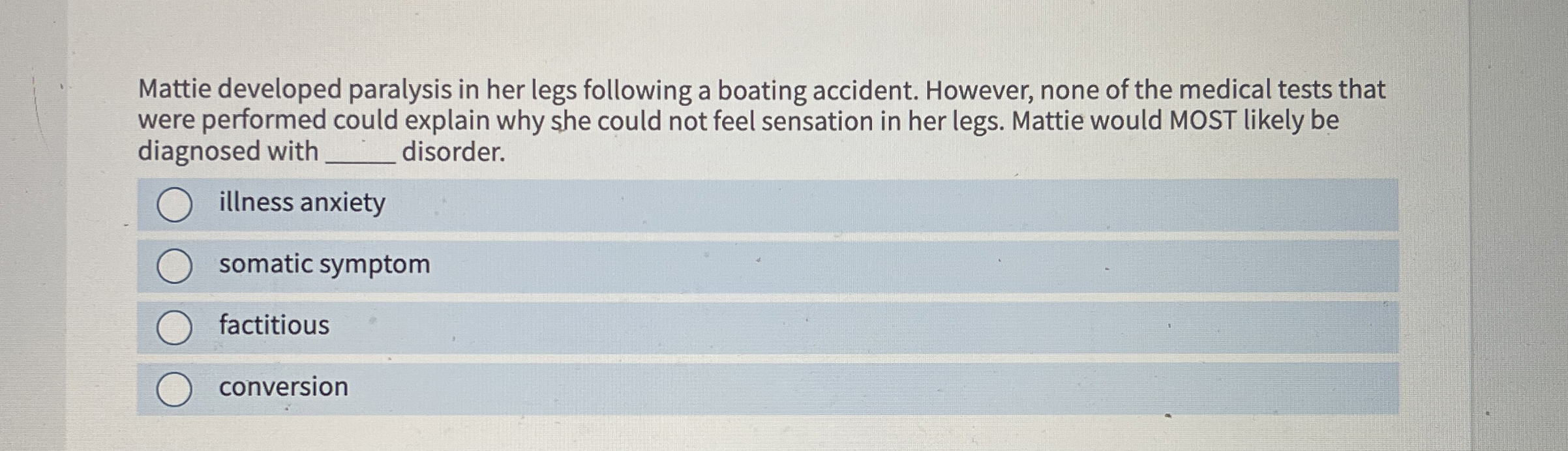 Solved Mattie developed paralysis in her legs following a | Chegg.com