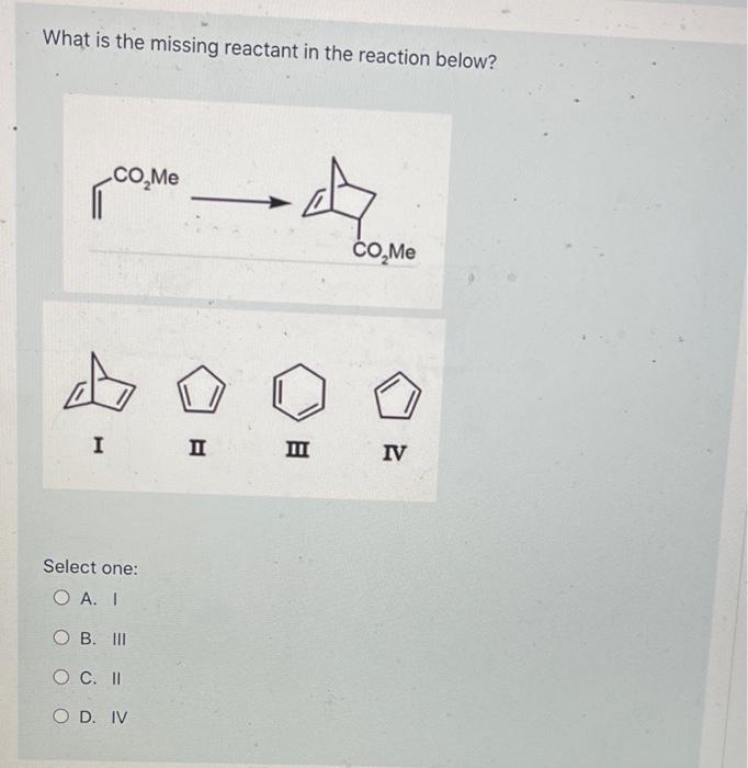 Solved What is the missing reactant in the reaction below? I | Chegg.com