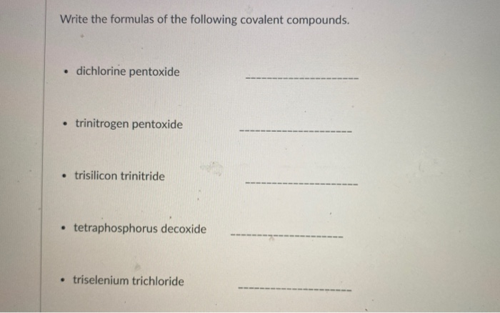 Solved Write the formulas of the following covalent | Chegg.com