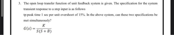 Solved 2. A unity feedback system is characterized by the | Chegg.com