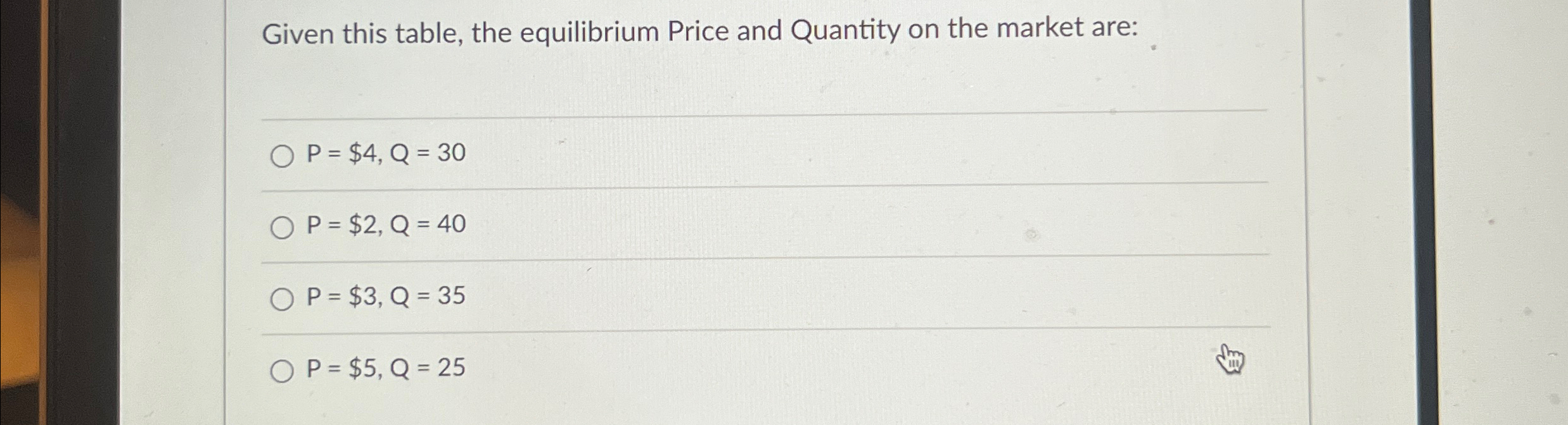 Solved Given this table, the equilibrium Price and Quantity | Chegg.com