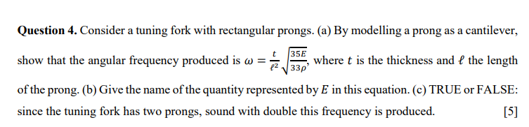 Solved Question 4. ﻿Consider a tuning fork with rectangular | Chegg.com
