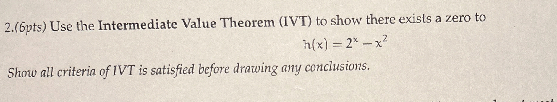 Solved Use the Intermediate Value Theorem (IVT) ﻿to show | Chegg.com