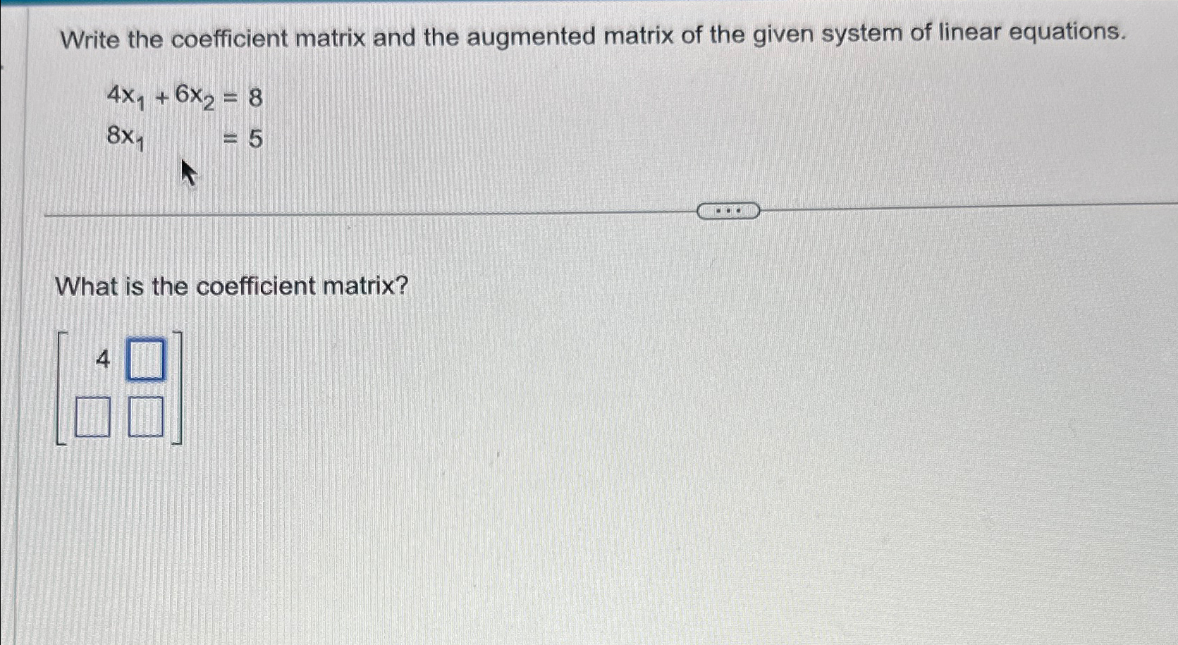 Solved Write the coefficient matrix and the augmented matrix | Chegg.com
