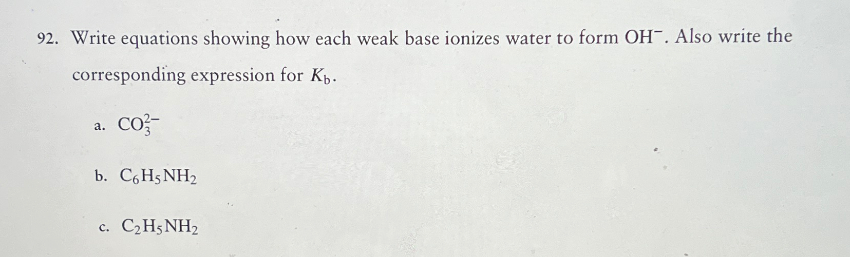 Solved Write equations showing how each weak base ionizes | Chegg.com