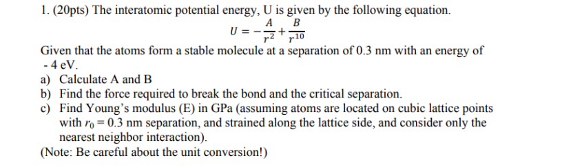 Solved (20pts) ﻿The interatomic potential energy, U is | Chegg.com
