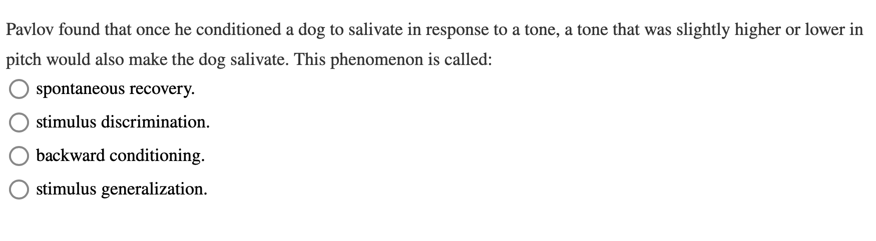 Solved Pavlov found that once he conditioned a dog to | Chegg.com