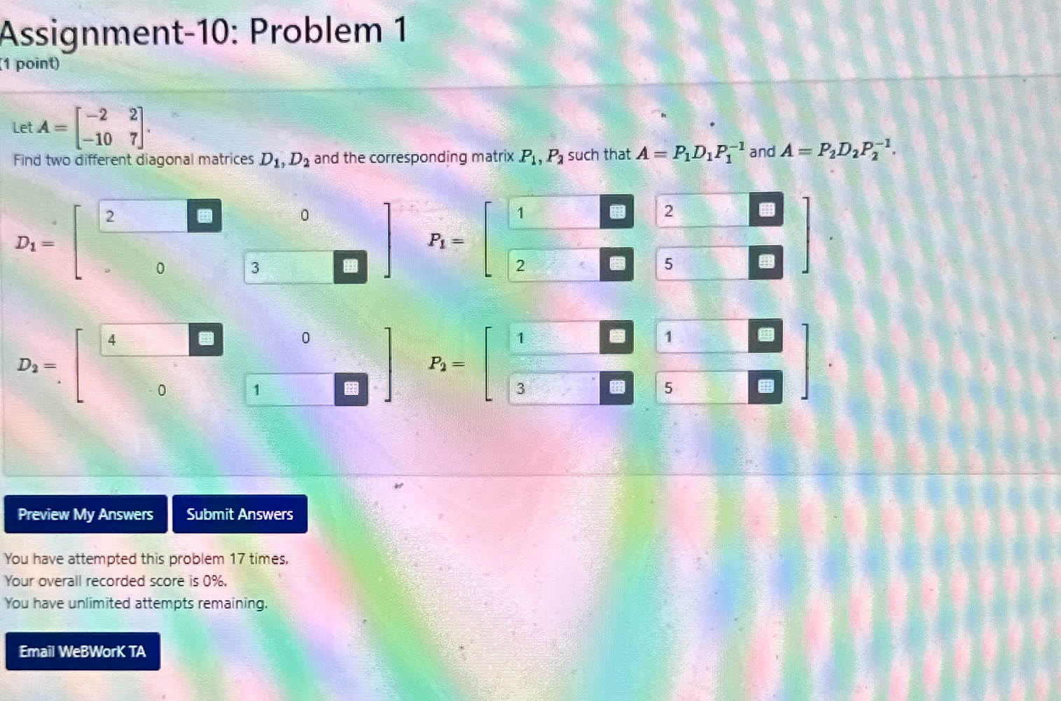 Solved Assignment-10: Problem 1(1 ﻿point)Let A=[-22-107]Find | Chegg.com