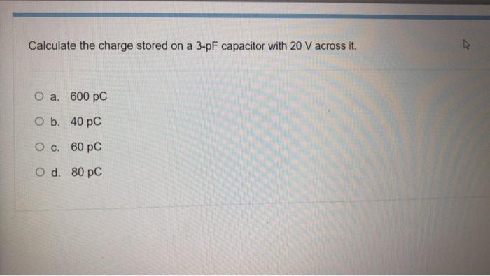 Solved Calculate the charge stored on a 3-pF capacitor with | Chegg.com