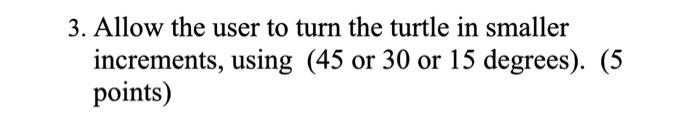 Solved Hints: 1. turtleonkeypress can be used with any key. | Chegg.com
