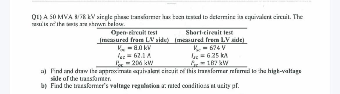 Solved Q1) ﻿A 50 ﻿MVA 878kV ﻿single phase transformer has | Chegg.com