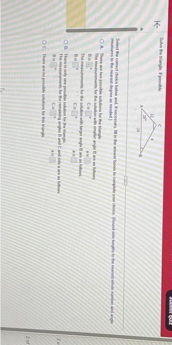 Solved Solve the triangle, if possible Select the correct | Chegg.com