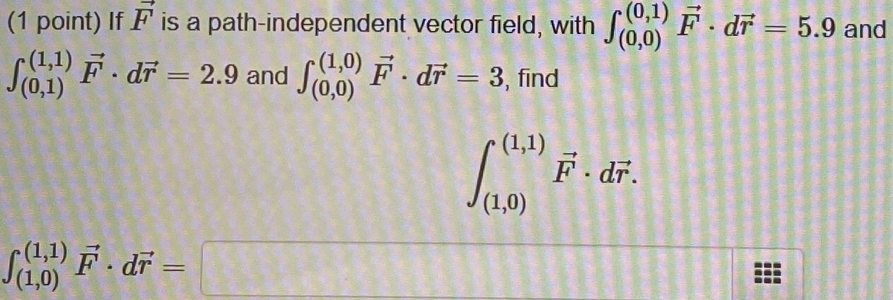 Solved (1 ﻿point) ﻿If vec(F) ﻿is a path-independent vector | Chegg.com