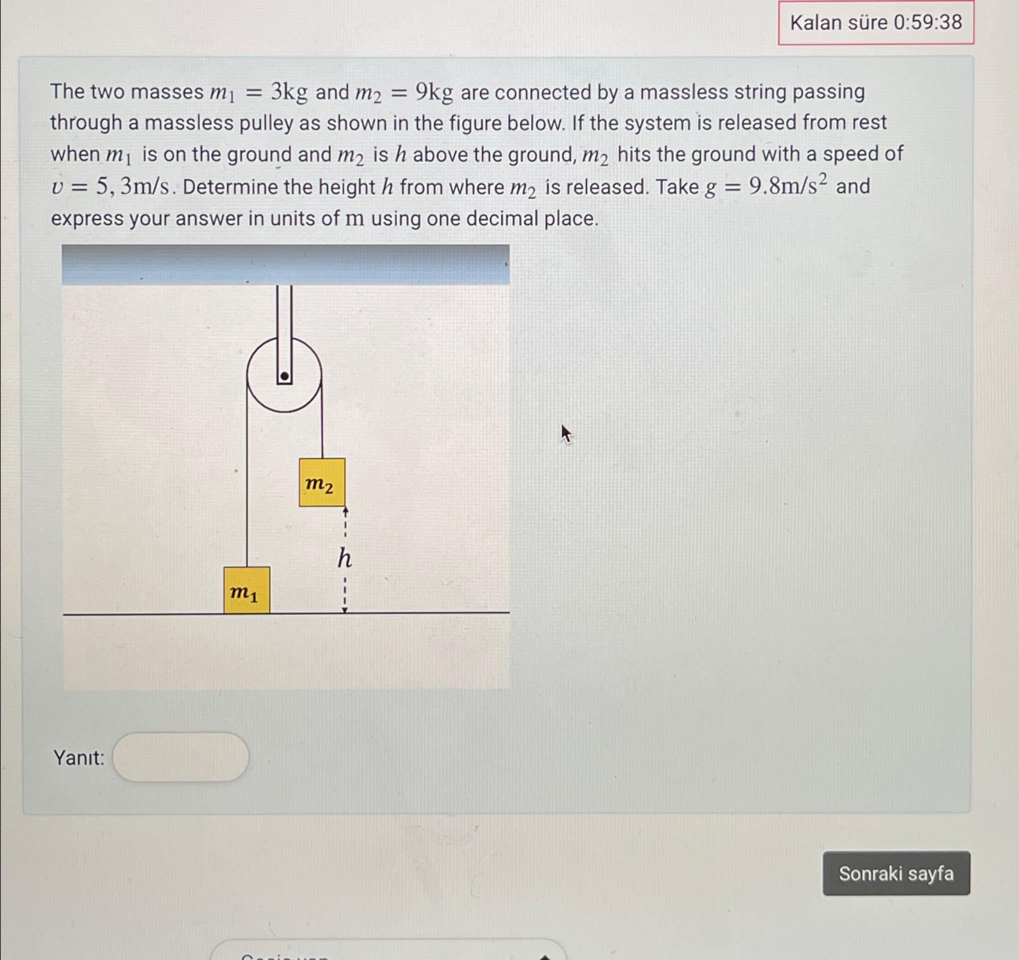 Solved Kalan süre 0:59:38The two masses m1=3kg ﻿and m2=9kg | Chegg.com