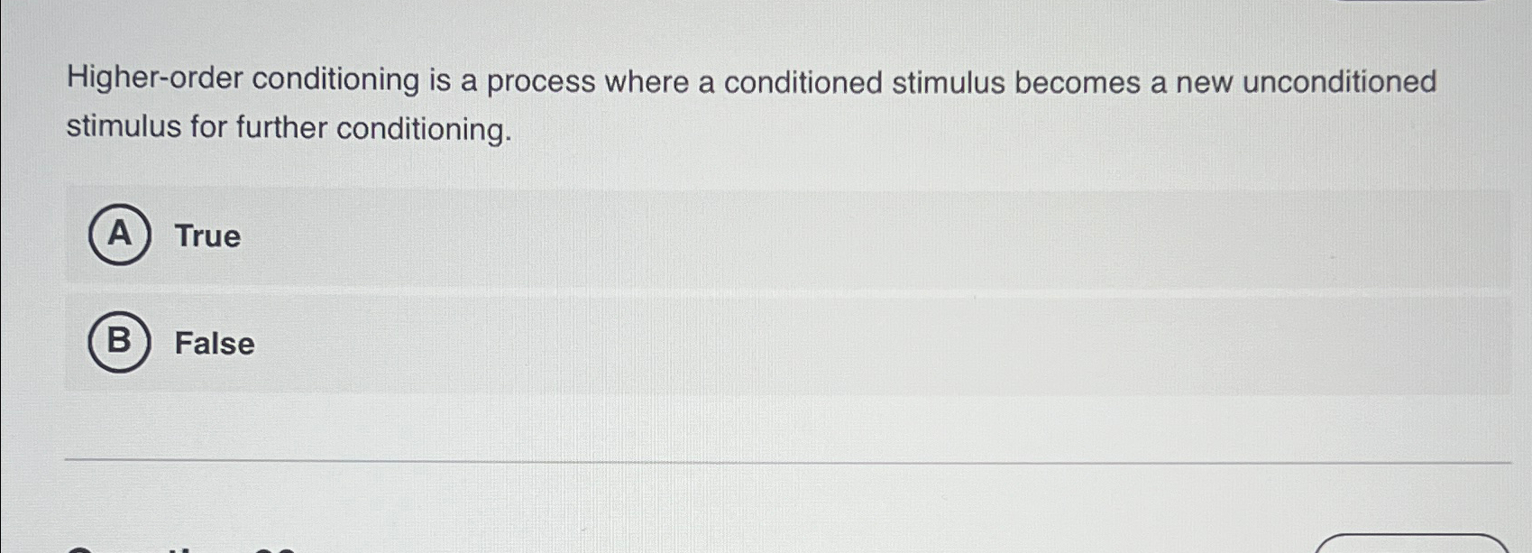 Solved Higher-order conditioning is a process where a | Chegg.com