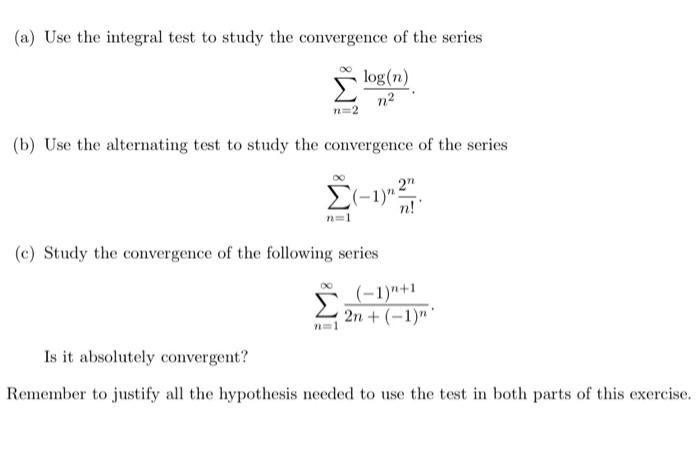 Solved (a) Use the integral test to study the convergence of | Chegg.com