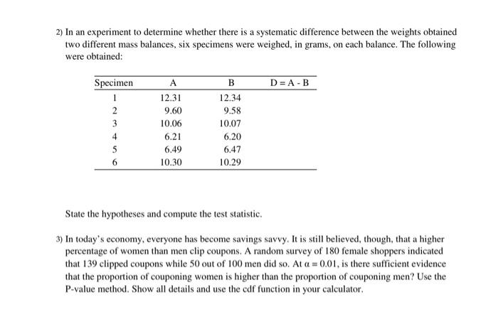 Solved 2) In an experiment to determine whether there is a | Chegg.com