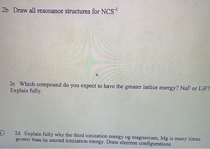 Solved 2b Draw all resonance structures for NCS" 2c Which | Chegg.com