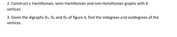 Solved 2. Construct a Hamiltonian, semi-Hamiltonian and | Chegg.com