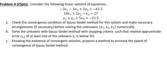 Solved Problem-4 (25pts): Consider the following linear | Chegg.com
