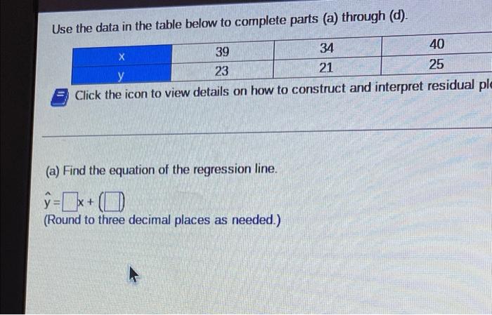 Solved Use the data in the table below to complete parts (a) | Chegg.com
