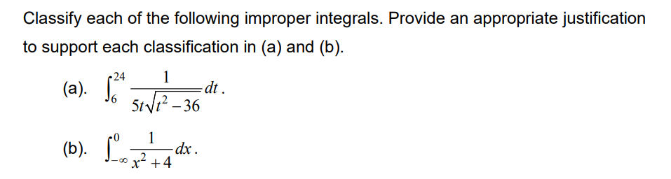 Solved Classify each of the following improper integrals. | Chegg.com