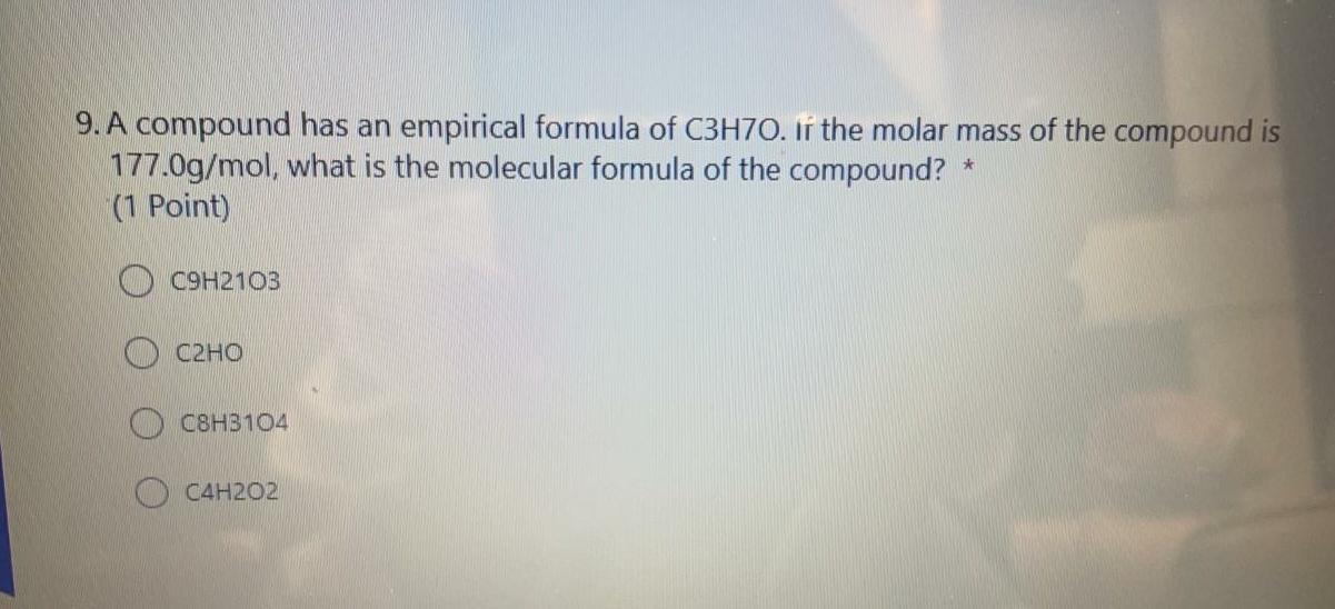 Solved 9. A compound has an empirical formula of C3H70. If | Chegg.com