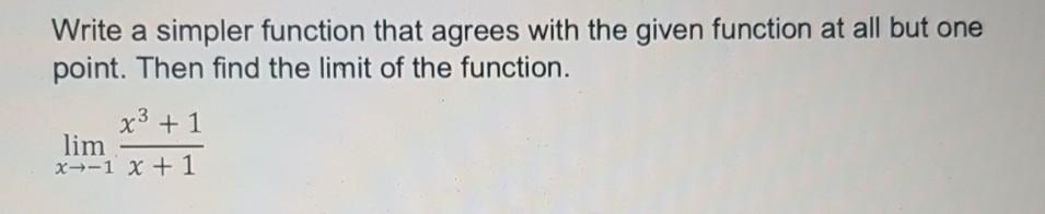 Solved Write a simpler function that agrees with the given | Chegg.com