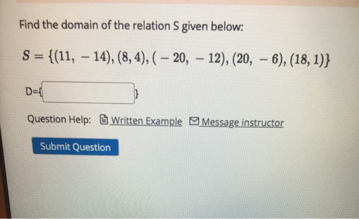 Solved Find the domain of the relation S given below: S = | Chegg.com