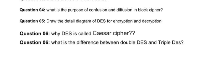 Solved Question 04: what is the purpose of confusion and | Chegg.com