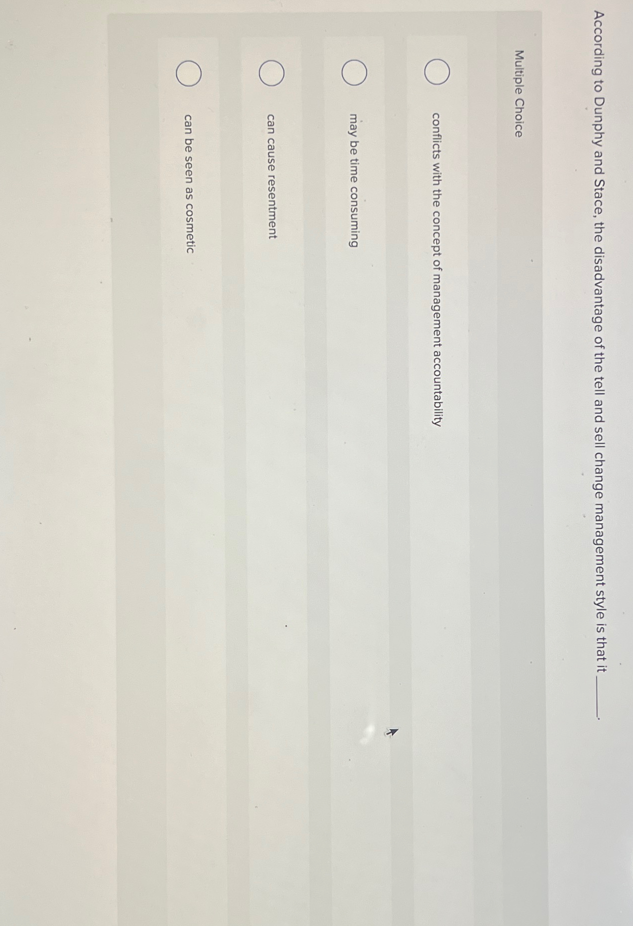 Solved According to Dunphy and Stace, the disadvantage of | Chegg.com